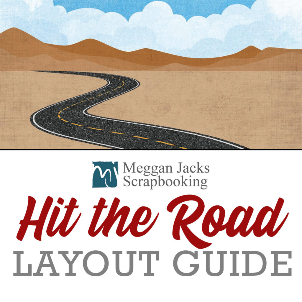 Creative Memories Hit the Road Layout Guide